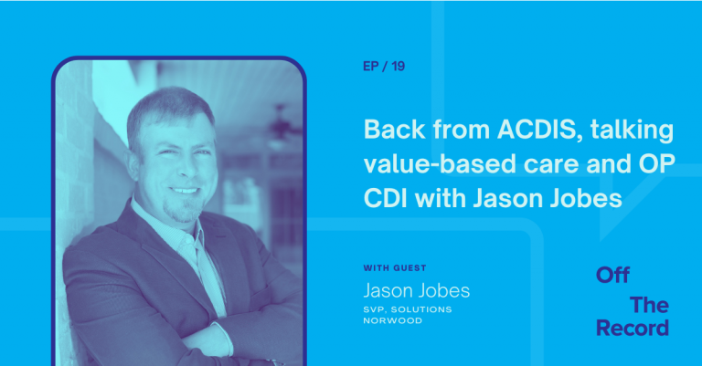 Talking Value-Based Care and Outpatient CDI | Norwood