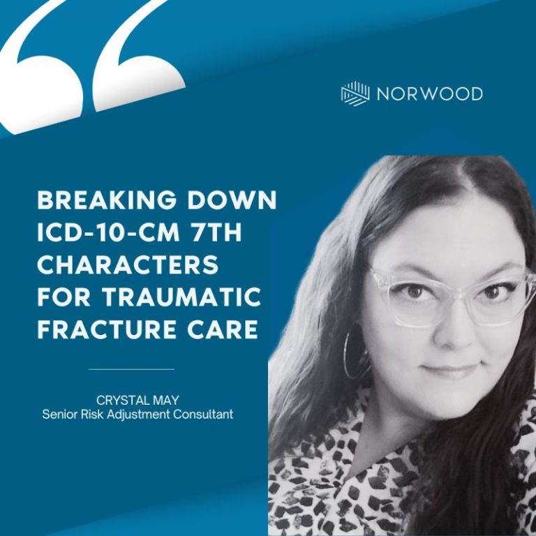 Breaking Down ICD-10-CM 7th Characters | Norwood